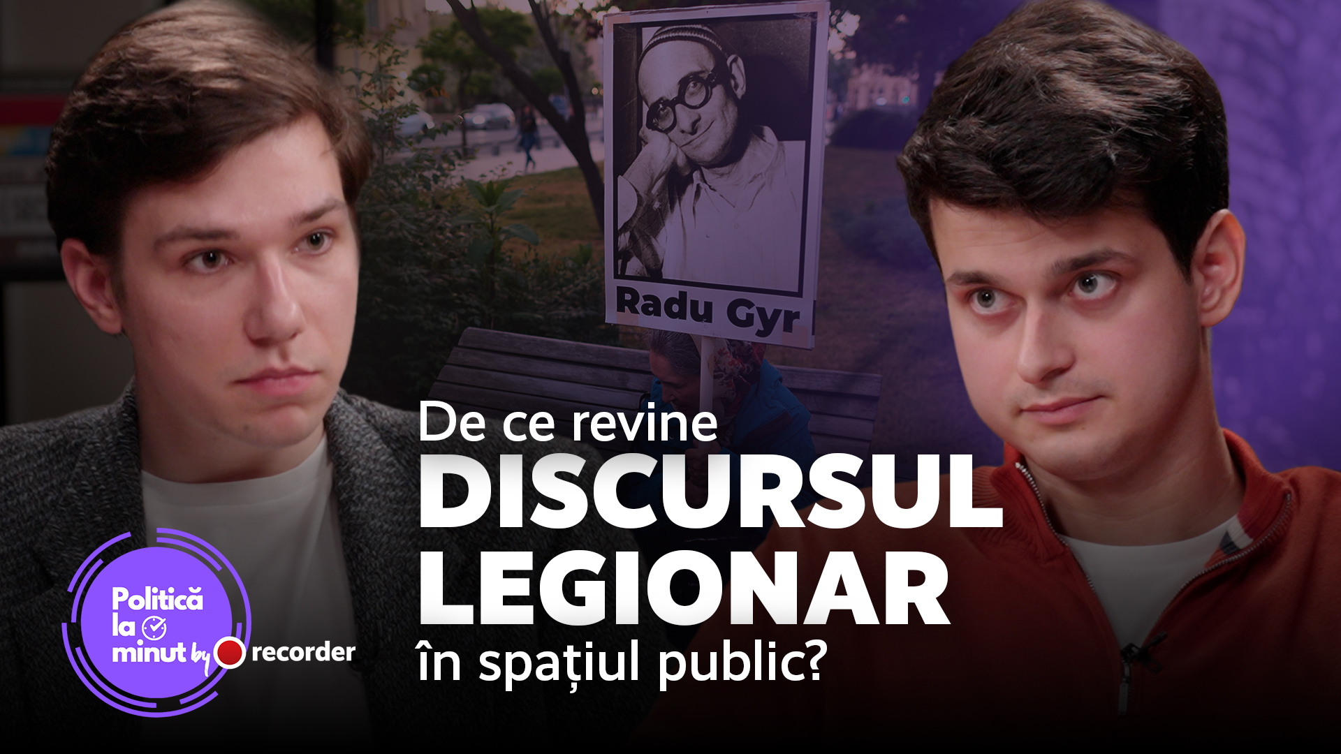 PODCAST. De ce revine discursul legionar în spațiul public românesc?